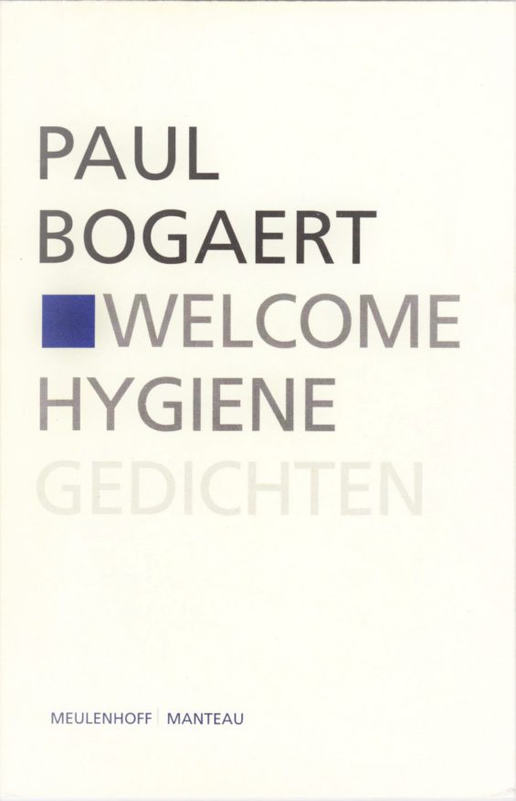 WELCOME HYGIENE • Gedichten • Poëziebundel van Paul Bogaert
